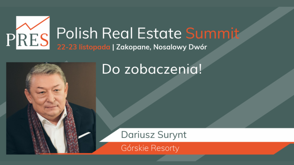 Prezes Dariusz Surynt tegorocznym panelistą Polish Real Estate Summit ... Prezes Dariusz Surynt tegorocznym panelistą Polish Real Estate Summit ...